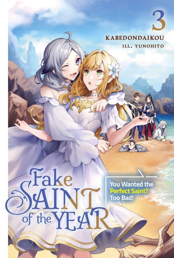 Fake Saint of the Year: You Wanted the Perfect Saint? Too Bad! Vol. 3 ...